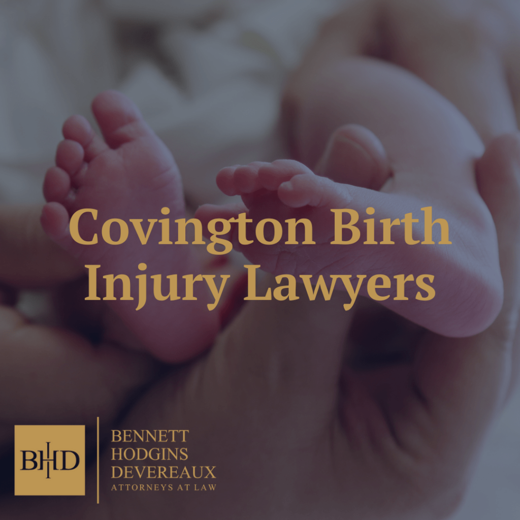 Covington Birth Injury Lawyer | 100% Free Consultation