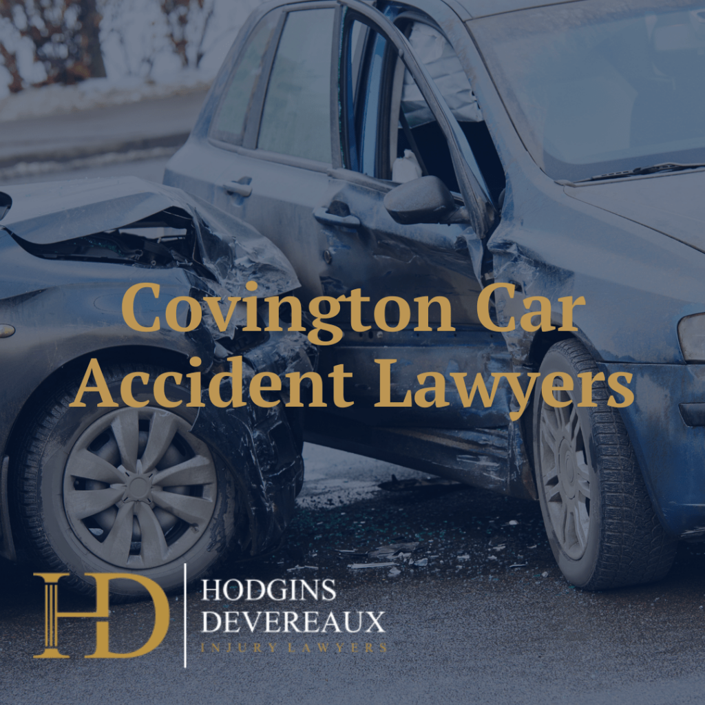 Car Accident Lawyers | Covington, LA | 100% Free Consultation