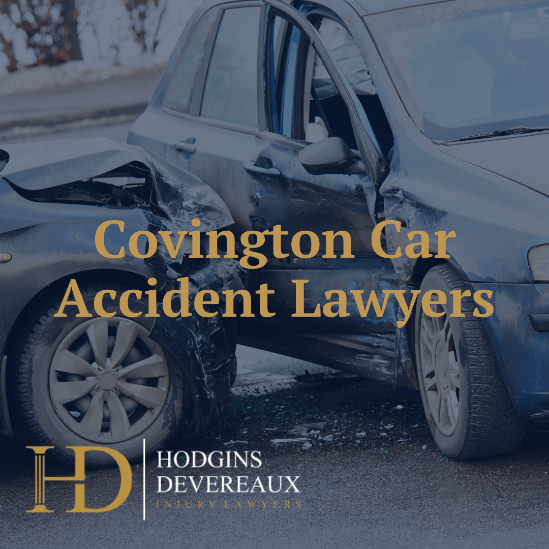 Car Accident Lawyers | Covington, LA | 100% Free Consultation
